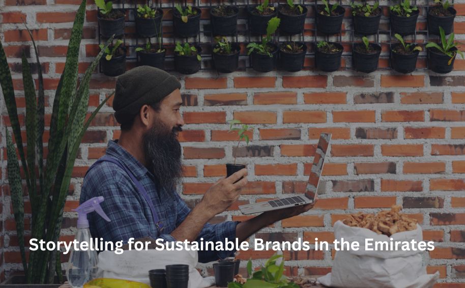 Brands In The Emirates Using Storytelling For Impact